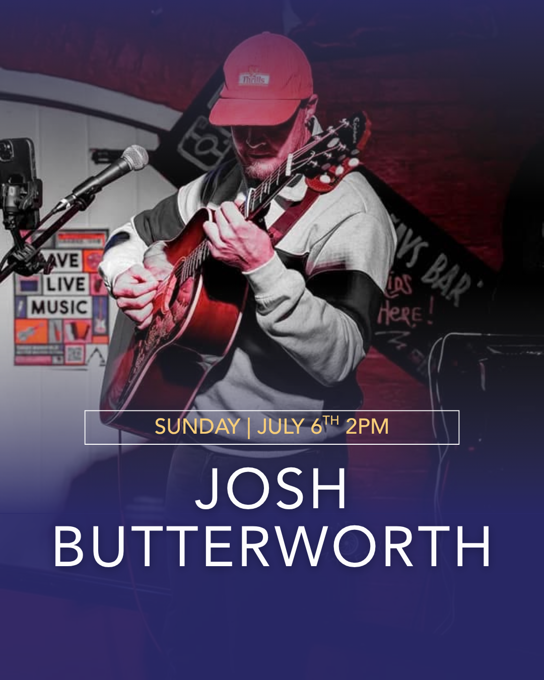 July 6th | Sunday Session – Josh Butterworth Returns - The Courthouse Hotel